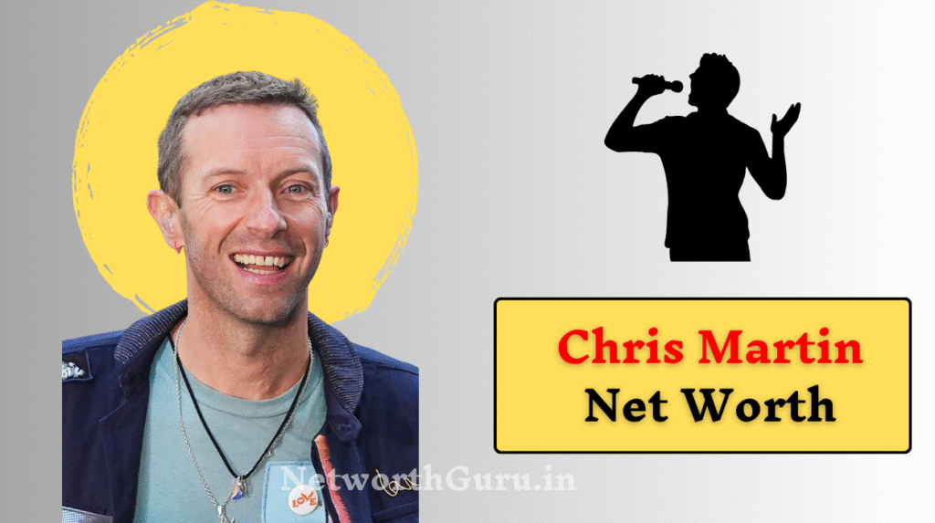 Chris Martin Net Worth 2026 : Coldplay’s Frontman’s Income, Lifestyle ...